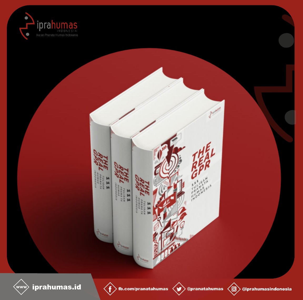 Sabtu Ini, Iprahumas Luncurkan Buku "The Real GPR: 111 Tulisan Pranata ...
